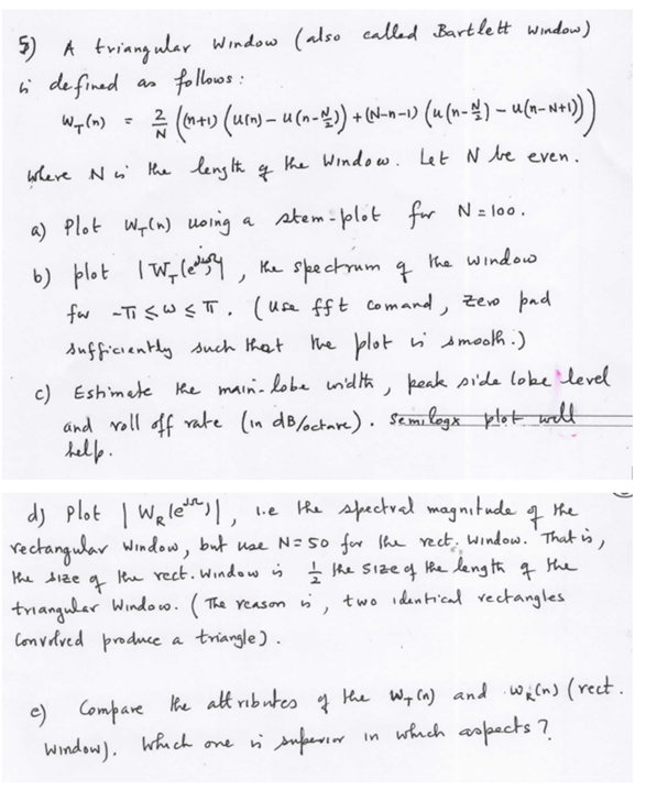 Solved 5) A triangular Window (also called Bartlett window) | Chegg.com