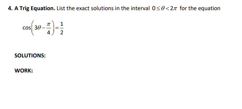 Solved 4. A Trig Equation. List the exact solutions in the | Chegg.com