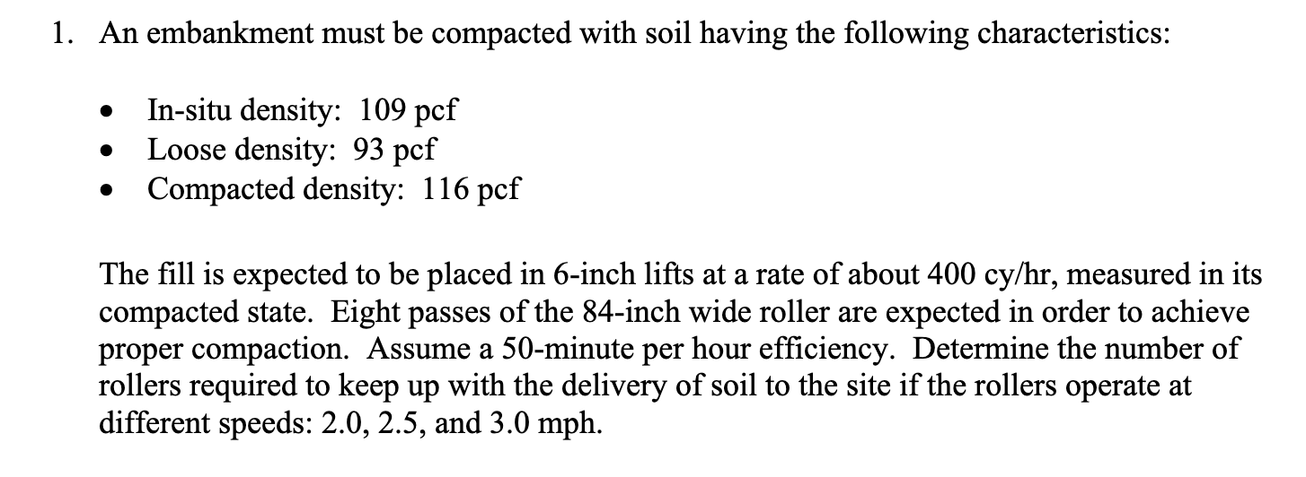 Solved An embankment must be compacted with soil having the | Chegg.com