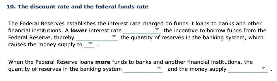Solved 10. The discount rate and the federal funds rate The | Chegg.com
