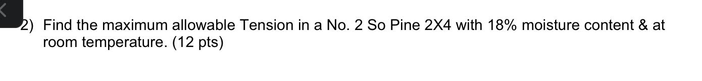 Solved 2) Find the maximum allowable Tension in a No. 2 So | Chegg.com