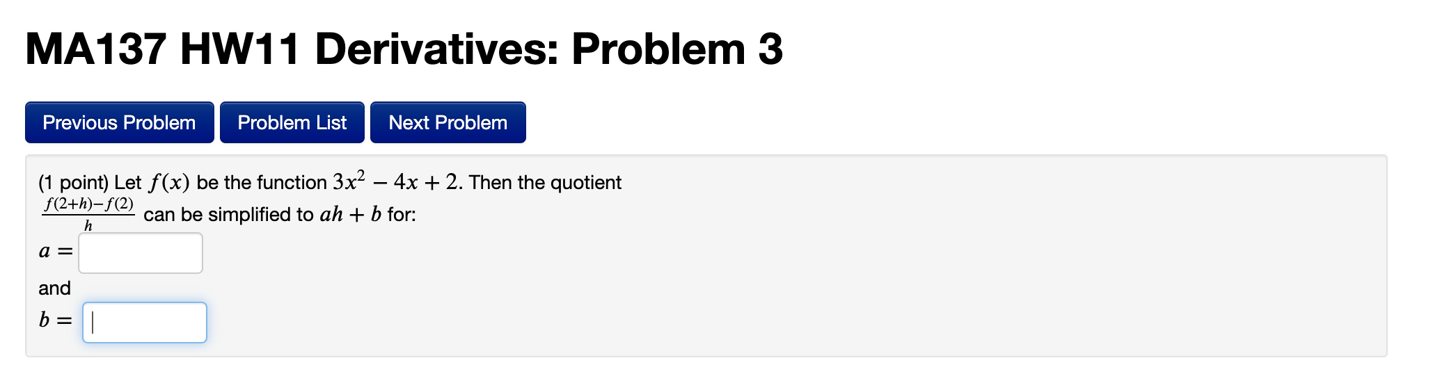 Solved MA137 HW11 Derivatives: Problem 3 Previous Problem | Chegg.com