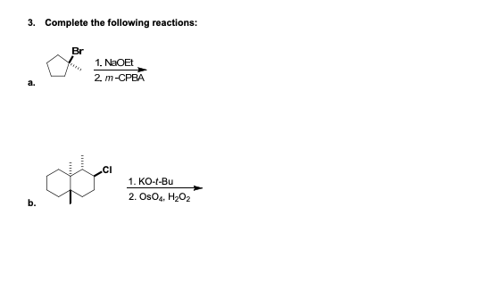 Solved 3. Complete the following reactions: Br 1. NaOet 2 | Chegg.com