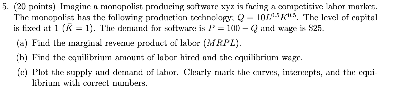 Solved (20 points) Imagine a monopolist producing software | Chegg.com