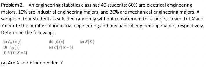 Solved Problem 2. An engineering statistics class has 40 | Chegg.com