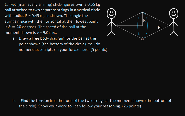 Solved 1. Two (maniacally smiling) stick-figures twirl a | Chegg.com
