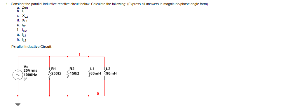 Solved 1. Consider the parallel inductive reactive circuit | Chegg.com