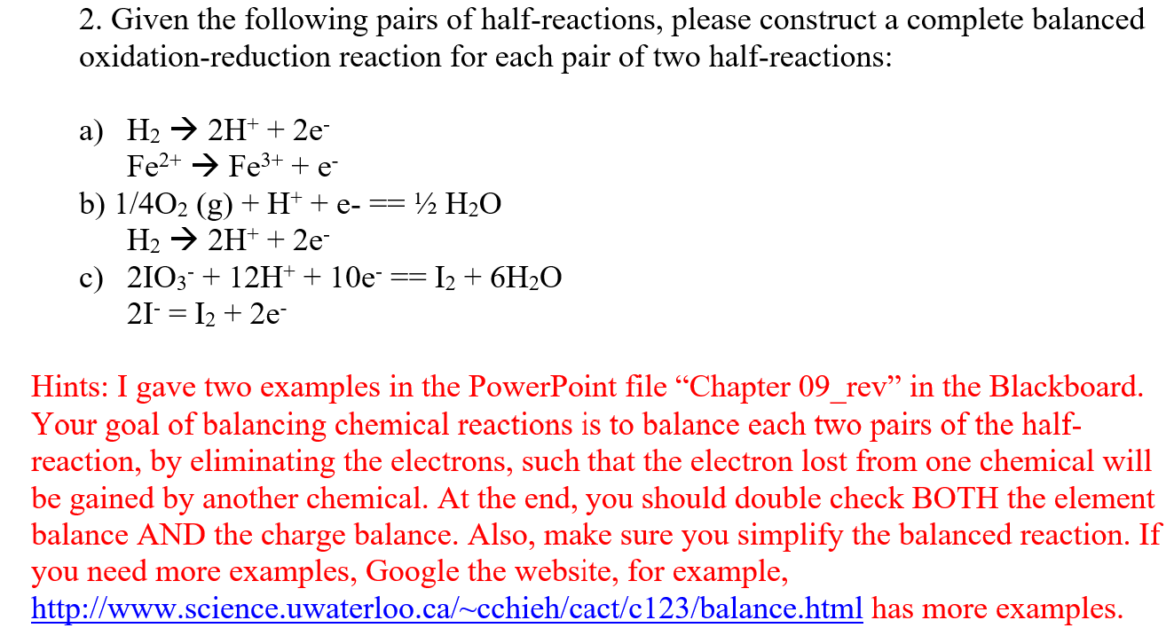 Solved 2. Given the following pairs of half-reactions, | Chegg.com