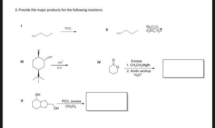 Solved 3. Provide the major products for the following | Chegg.com