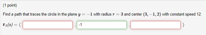Solved (1 point) Find a path that traces the circle in the | Chegg.com