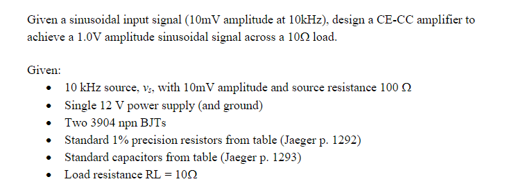 [Solved]: Given a sinusoidal input signal (10mV amplitude