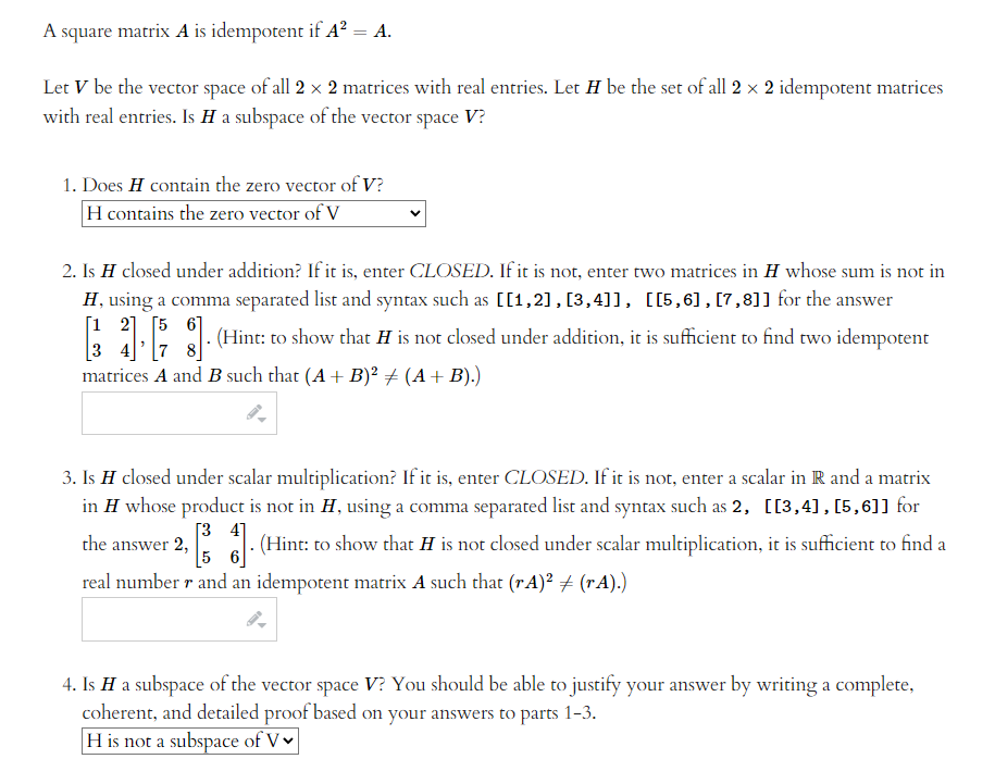 Solved A square matrix A is idempotent if A2=A. Let V be the | Chegg.com