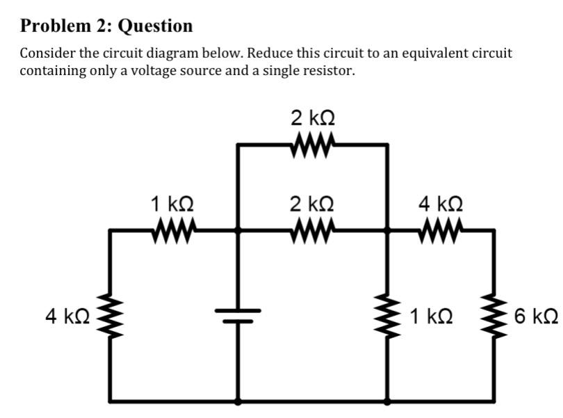 Solved Problem 2: Question Consider the circuit diagram | Chegg.com