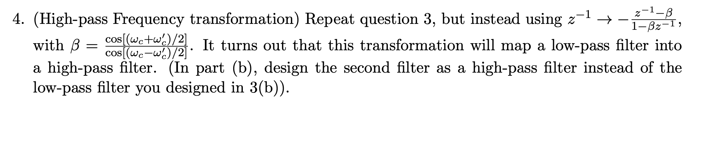 Solved 4. (High-pass Frequency transformation) Repeat | Chegg.com
