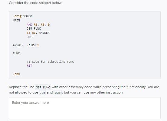 Solved Consider the code snippet below: . .orig ×3000 MAIN | Chegg.com