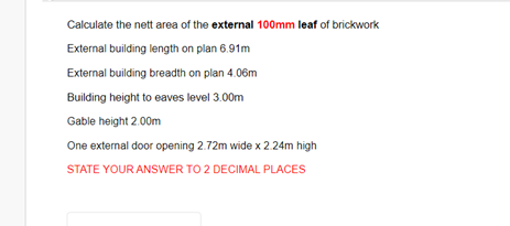 Solved Calculate the nett area of the external 100 mm leaf | Chegg.com