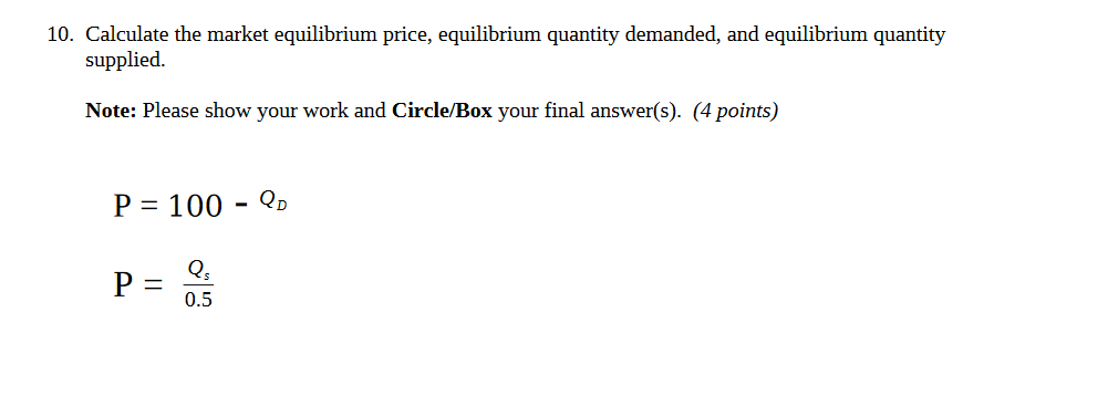 Solved Calculate the market equilibrium price, equilibrium | Chegg.com