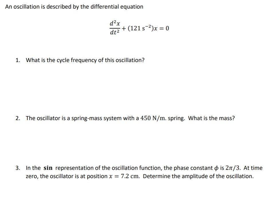 Solved An oscillation is described by the differential | Chegg.com