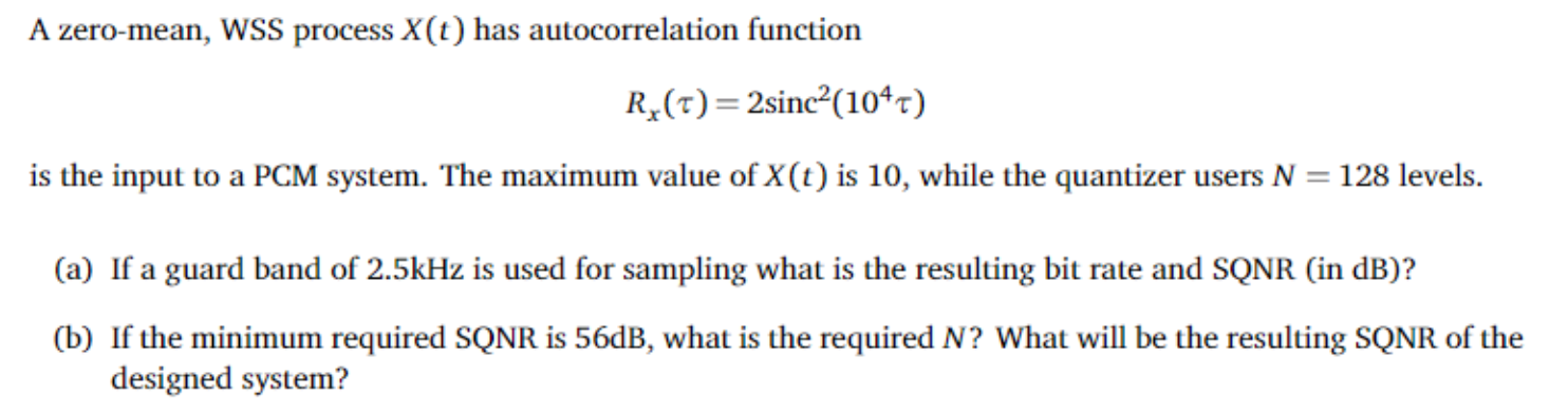 Solved A zero-mean, WSS process X(t) has autocorrelation | Chegg.com