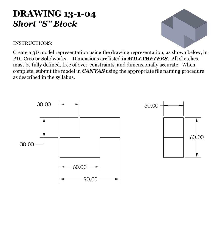 Solved DRAWING 13-1-04 Short “S” Block INSTRUCTIONS: Create | Chegg.com