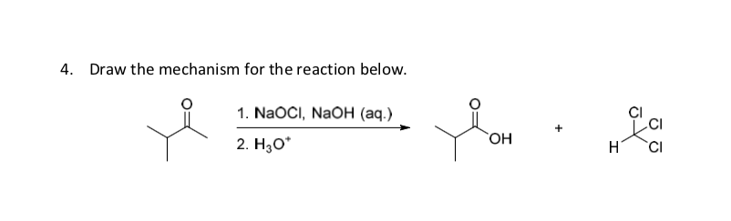 Solved 4. Draw the mechanism for the reaction below. 1. | Chegg.com