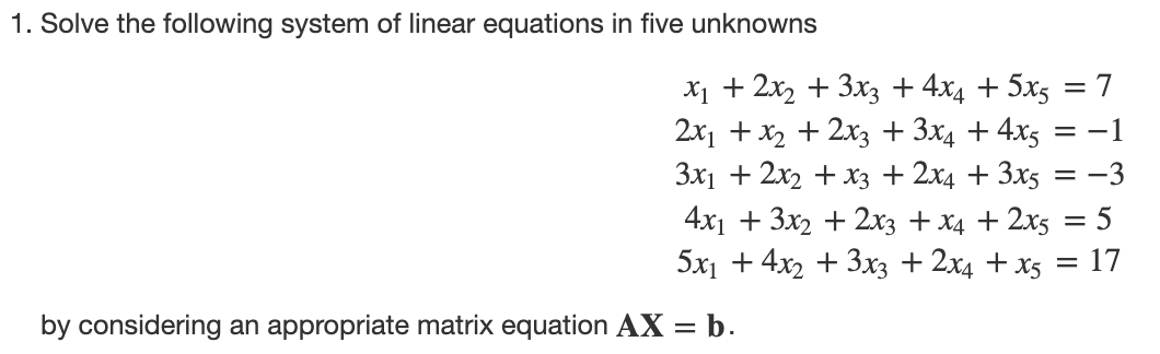 Solved 1. Solve the following system of linear equations in | Chegg.com