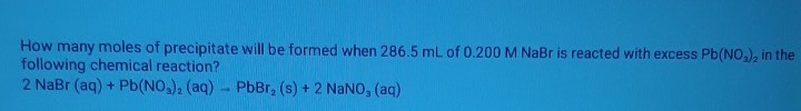 Solved How many moles of precipitate will be formed when | Chegg.com