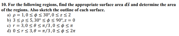 Solved 10. For the following regions, find the appropriate | Chegg.com