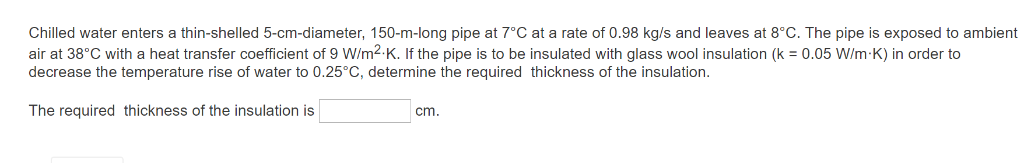 Solved Chilled water enters a thin-shelled 5-cm-diameter, | Chegg.com