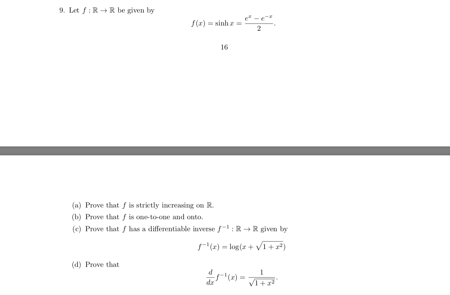 Solved 9. Let f:R → R be given by el-e-2 f (x) = sinh 2 = 16 | Chegg.com