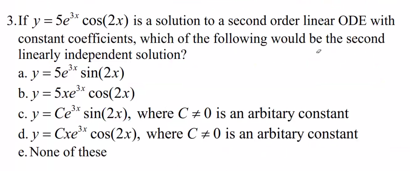 Solved 3.If y = 5e3* cos(2x) is a solution to a second order | Chegg.com