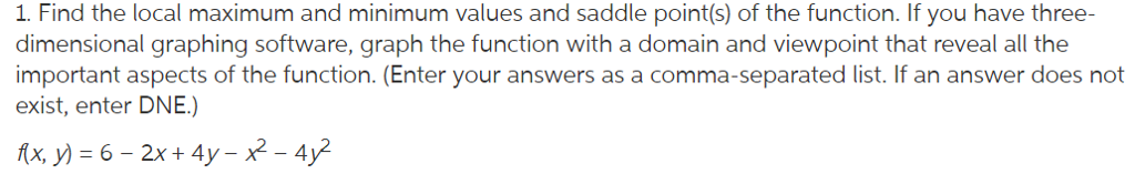 Solved 1. Find the local maximum and minimum values and | Chegg.com