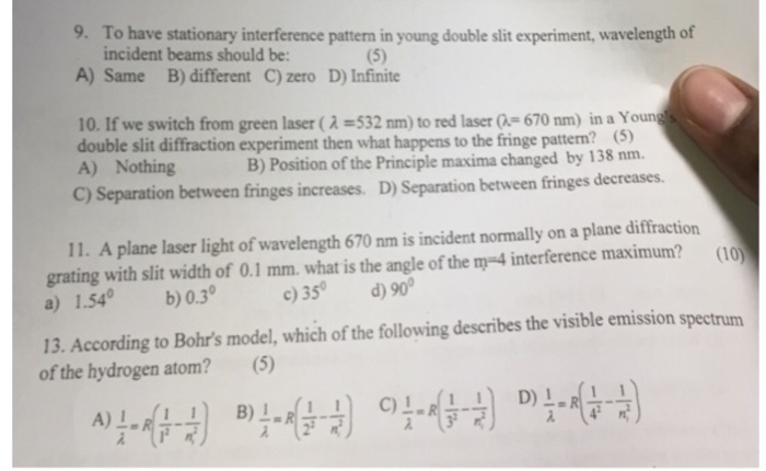 Solved 9 To Have Stationary Interference Pattern In Young