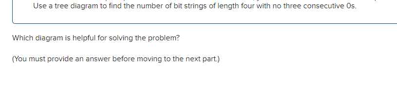 Solved Use a tree diagram to find the number of bit strings | Chegg.com