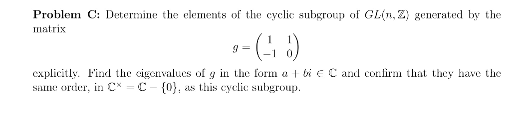 Solved Problem C: Determine the elements of the cyclic | Chegg.com