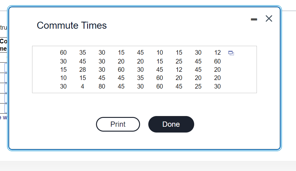 Solved The accompanying data are 45 commute times to work in | Chegg.com