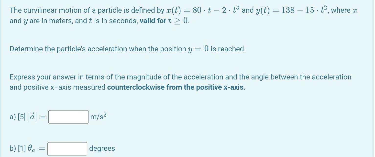 Solved The curvilinear motion of a particle is defined by | Chegg.com