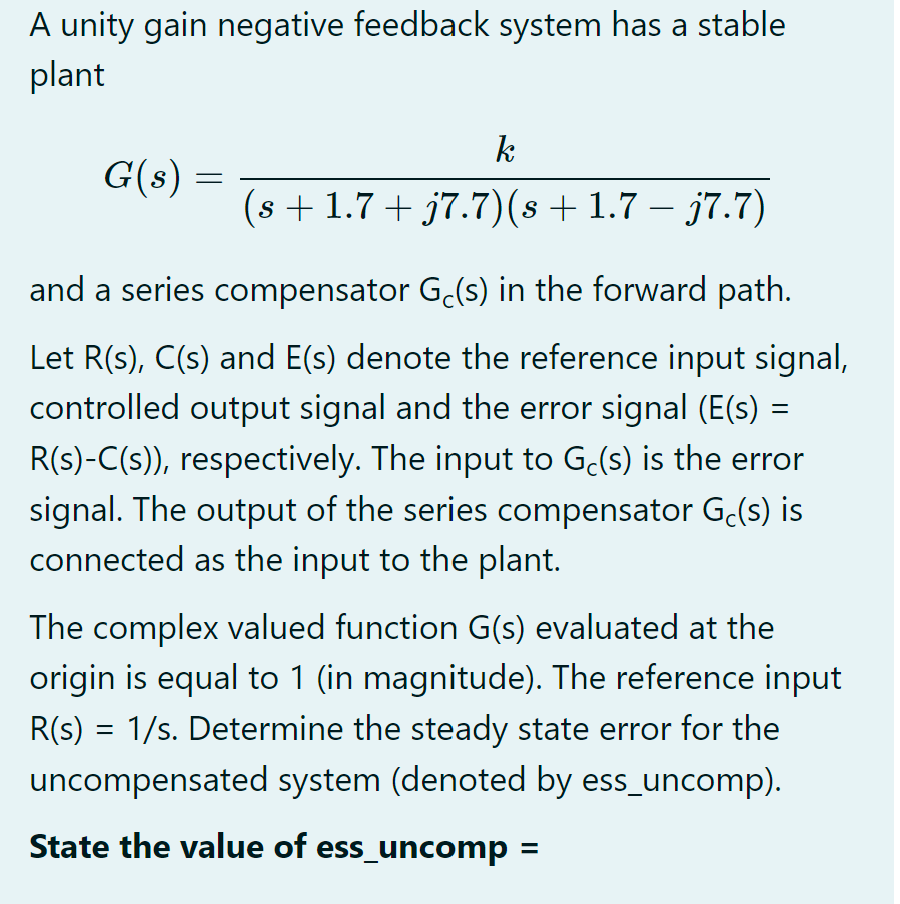 Solved A unity gain negative feedback system has a stable | Chegg.com