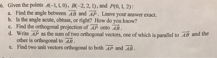 Solved Given the points A(-1, 1, 0) B(-2, 2, 1), and P(0, 1, | Chegg.com
