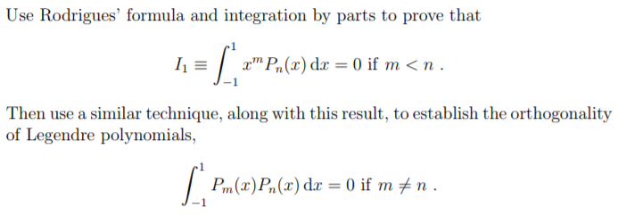 Solved Use Rodrigues' formula and integration by parts to | Chegg.com