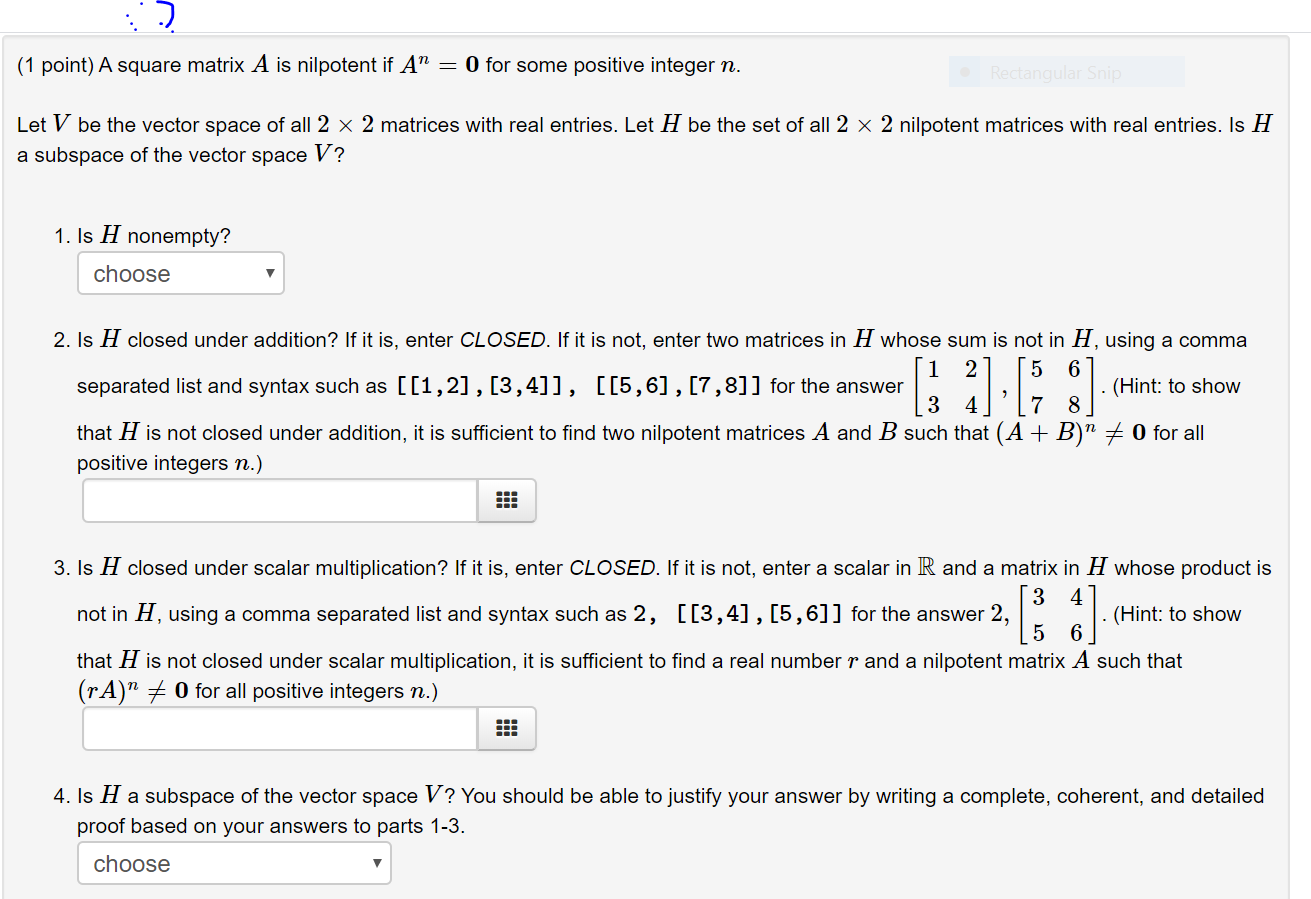 Solved (1 point) A square matrix A is nilpotent if An = 0 | Chegg.com
