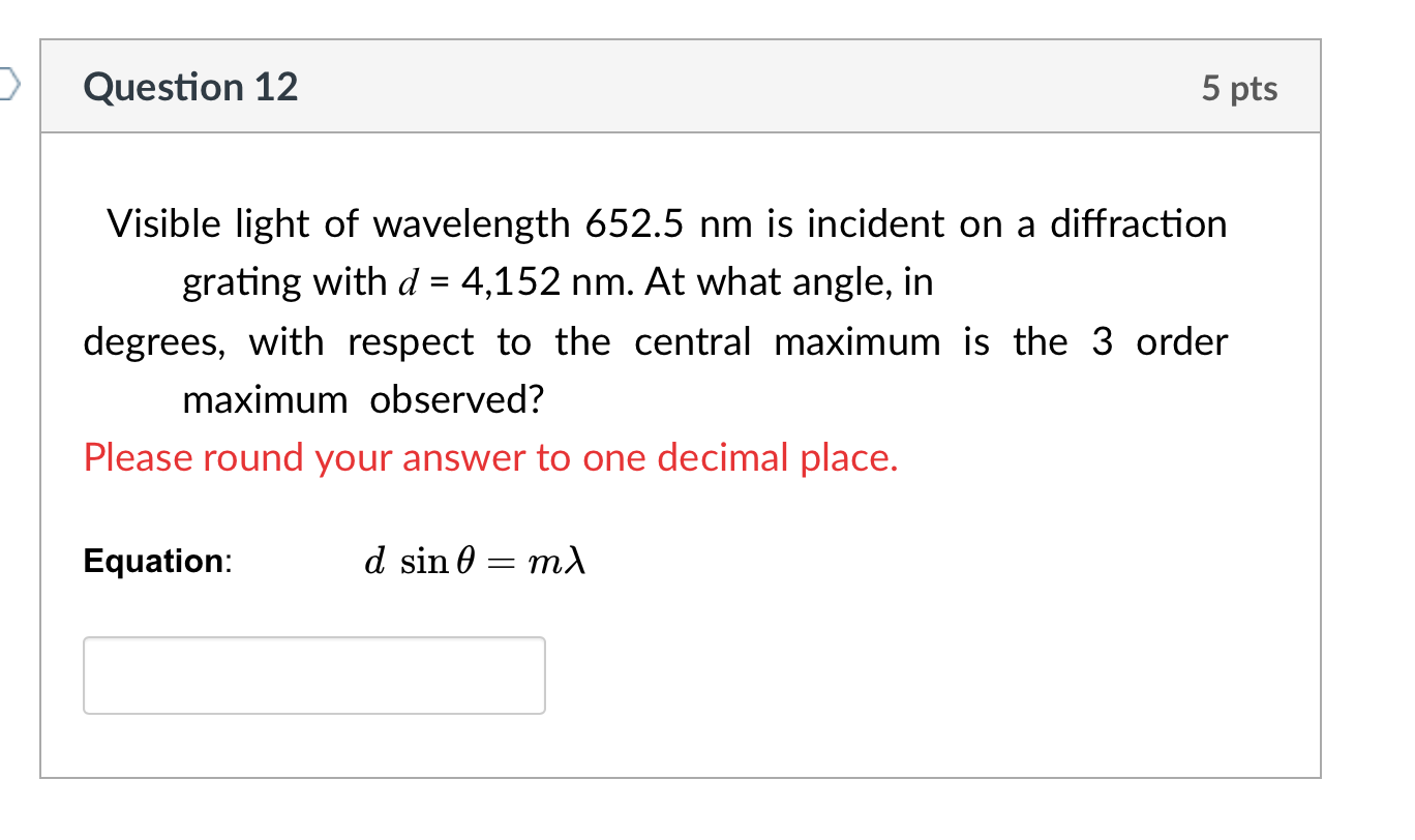 Solved Visible light of wavelength 652.5 nm is incident on a | Chegg.com