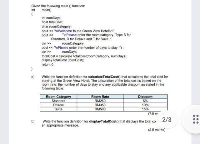 Solved Given the following main () function: int main) int | Chegg.com