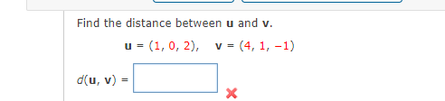 Solved Find the distance between u and v. | Chegg.com