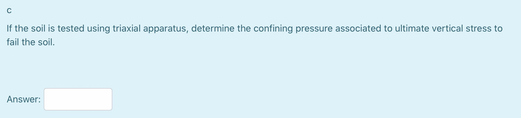 Solved a The shearing resistance of a soil is determined by | Chegg.com