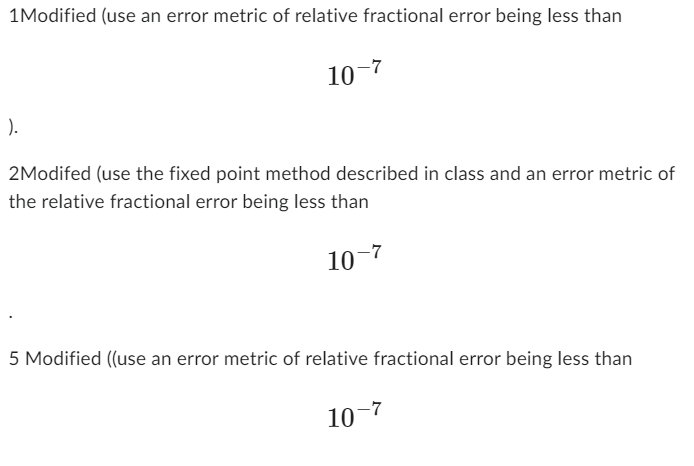 Solved 1 Modified (use an error metric of relative | Chegg.com