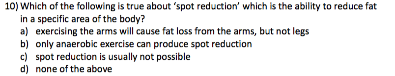 Solved 10) Which of the following is true about 'spot | Chegg.com