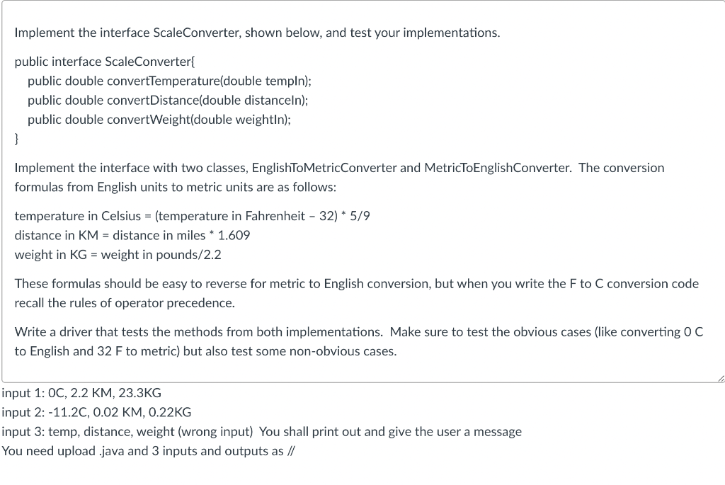 Solved Implement the interface ScaleConverter, shown below, | Chegg.com