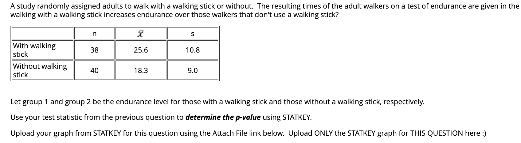 Solved A study randomly assigned adults to walk with a | Chegg.com