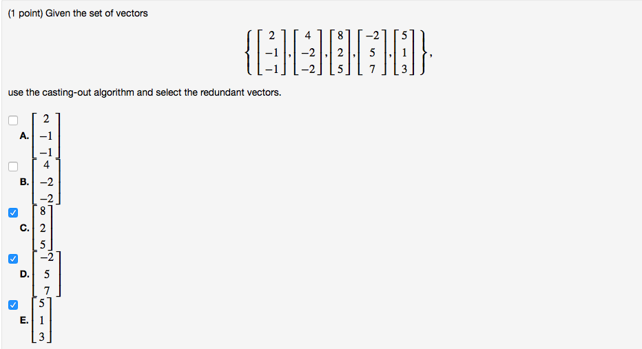 Solved (1 point) Given the set of vectors {1000) use the | Chegg.com
